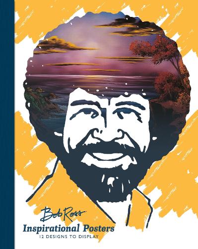 Bob Ross Inspirational Posters by Bob Ross | Waterstones