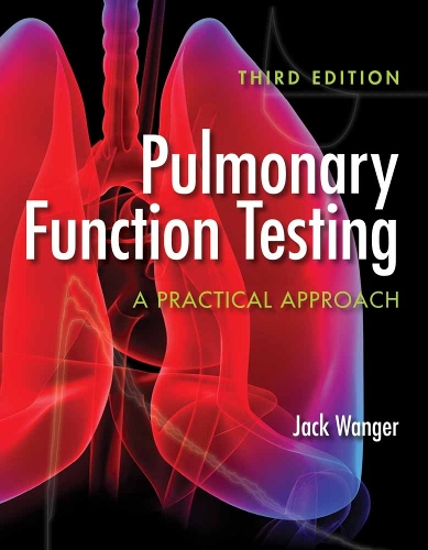 Pulmonary Function Testing: a Practical Approach by Jack Wanger ...