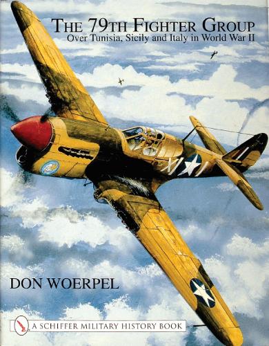 The 79th Fighter Group by Don Woerpel | Waterstones