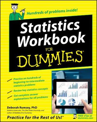 Statistics Workbook For Dummies by Deborah J. Rumsey | Waterstones