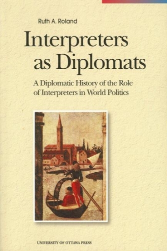 Interpreters as Diplomats by Ruth Roland | Waterstones