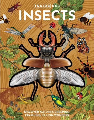 Inside Out Insects by Editors of Chartwell Books | Waterstones