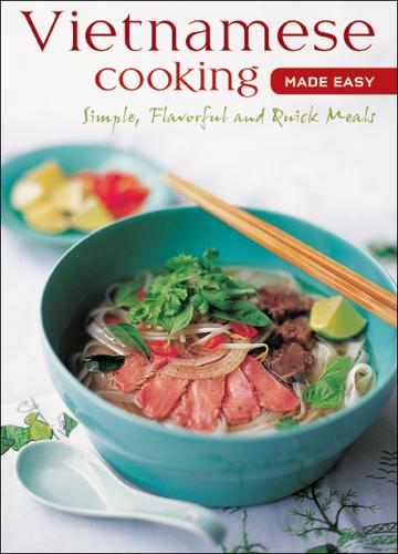 Vietnamese Cooking Made Easy by Periplus Editors | Waterstones