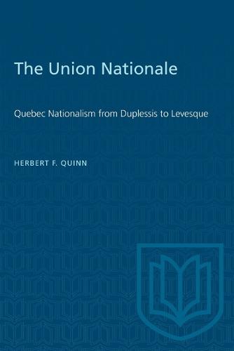 The Union Nationale by Herbert F Quinn | Waterstones