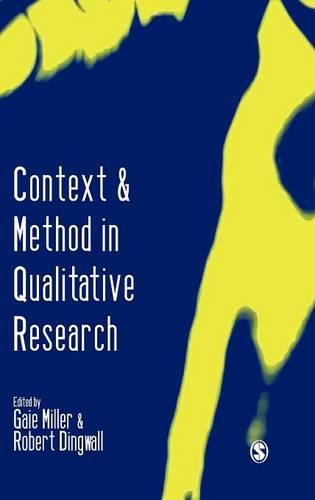 Context and Method in Qualitative Research by Gale Miller, Robert ...