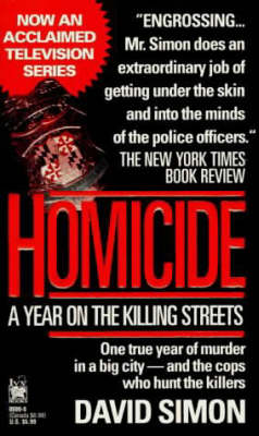 Homicide: a Year on the Killing Streets by David Simon | Waterstones