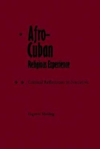 Afro-Cuban Religious Experience: Cultural Reflections in Narrative by ...