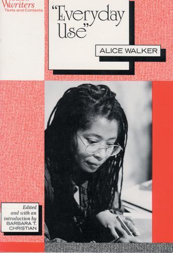 Everyday Use by Alice Walker, Barbara T. Christian | Waterstones