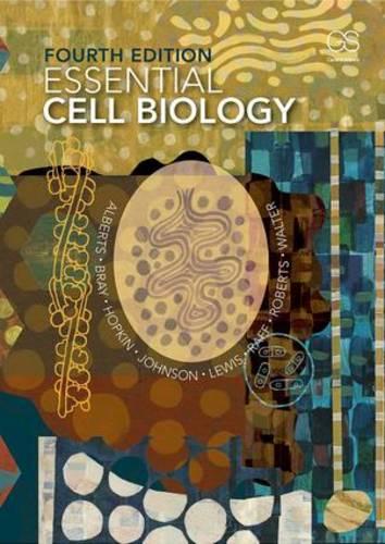 Essential Cell Biology by Bruce Alberts, Dennis Bray | Waterstones