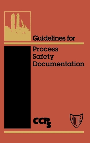 Guidelines for Process Safety Documentation by CCPS (Center for ...