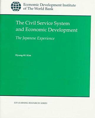 The Civil Service System and Economic Development by World Bank Group ...