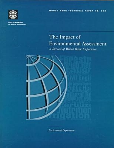 The Impact of Environmental Assessment by World Bank Group | Waterstones