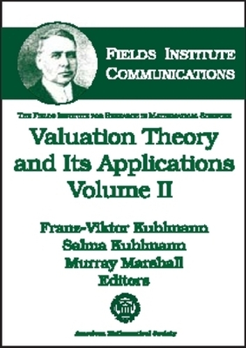 Valuation Theory and Its Applications, Volume 2 by American ...