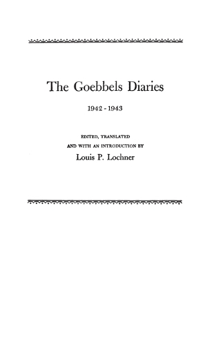 The Goebbels Diaries, 1942-1943 | Waterstones