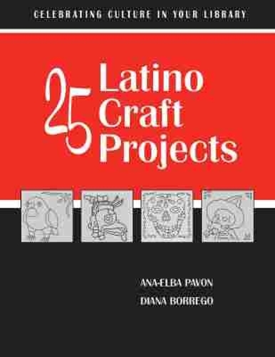 25 Latino Craft Projects by American Library Association | Waterstones