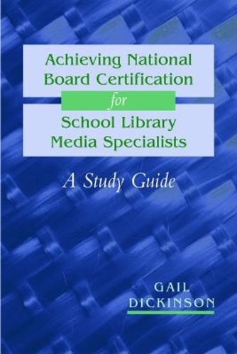 Achieving National Board Certification for School Library Media ...