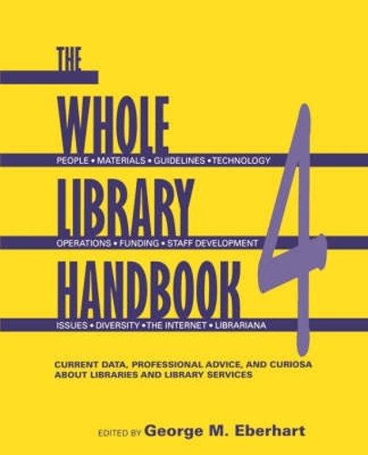 The Whole Library Handbook Pt. 4 by American Library Association ...