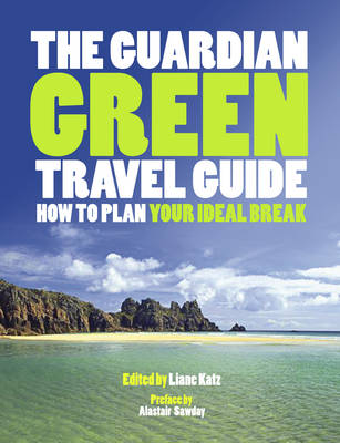 The Guardian Green Travel Guide | Waterstones