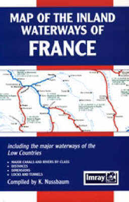 Map of the Inland Waterways of France by K. Nussbaum | Waterstones