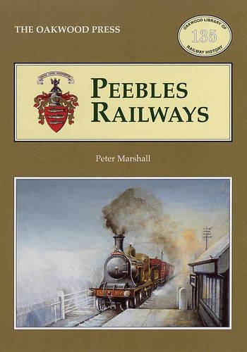 Peebles Railways by Peter H. Marshall | Waterstones