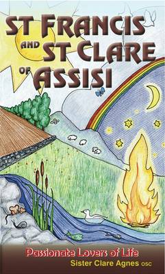 St Francis and St Clare of Assisi by Sr. Clare Agnes | Waterstones