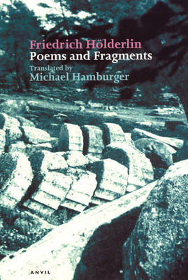 Poems and Fragments by Friedrich Holderlin, Michael Hamburger | Waterstones
