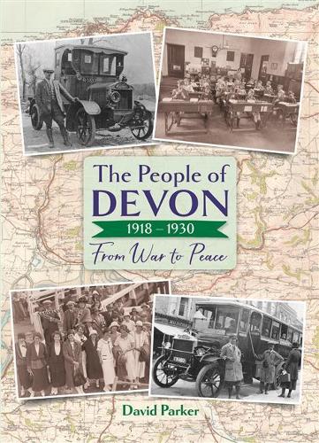 The People of Devon 1918-1930 by David Parker | Waterstones