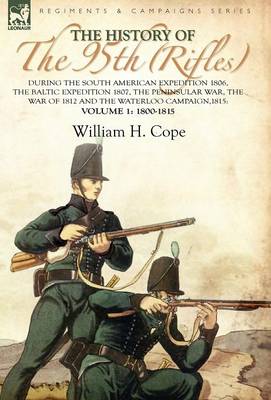 The History of the 95th (Rifles)-During the South American Expedition ...