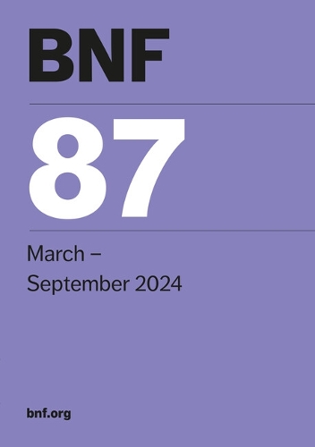 British National Formulary (BNF87) March 2024 by Joint Formulary ...