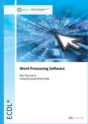 ECDL Word Processing Software Using Word 2016 (BCC ITQ Level 2 ...