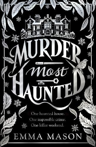 Murder Most Haunted by Emma Mason | Waterstones