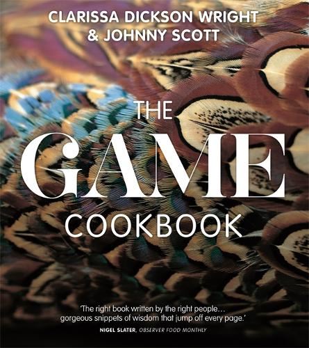 The Game Cookbook by Clarissa Dickson Wright, Johnny Scott | Waterstones