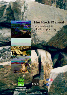 The Rock Manual by CIRIA, CUR Centre for Civil Engineering | Waterstones