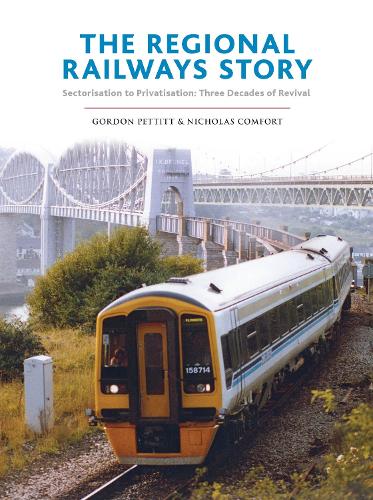 The Regional Railways Story by Gordon Pettitt | Waterstones