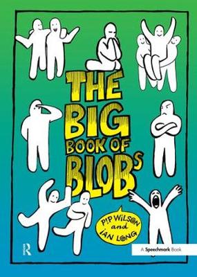 Big Book of Blobs by Pip Wilson, Ian Long | Waterstones
