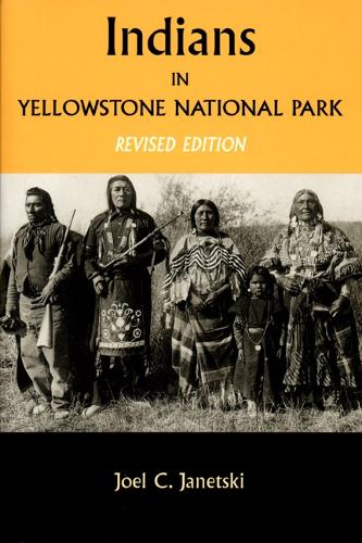 Indians In Yellowstone National Park by Joel Janetski | Waterstones