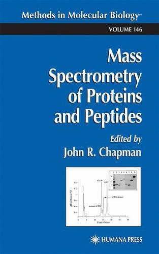 Mass Spectrometry of Proteins and Peptides by John Chapman | Waterstones
