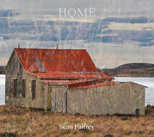 Sean Palfrey: Home by Sean Palfrey | Waterstones