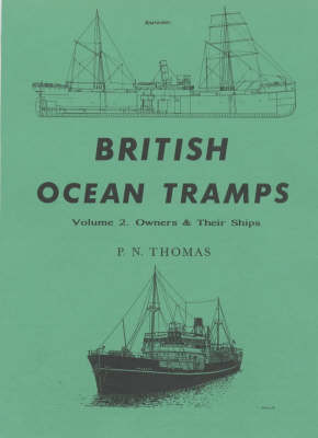 British Ocean Tramps by P.N. Thomas, Charles V. Waine | Waterstones