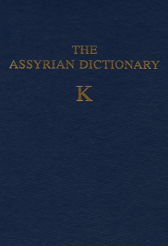 Assyrian Dictionary of the Oriental Institute of the University of ...