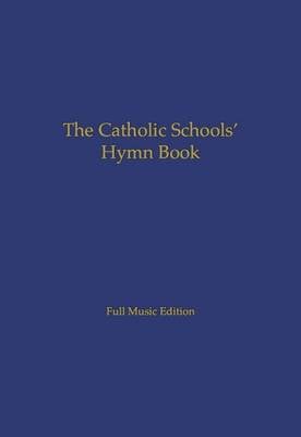 The Catholic Schools' Hymn Book by Gresham Books Limited | Waterstones