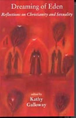Dreaming of Eden by Kathy Galloway | Waterstones