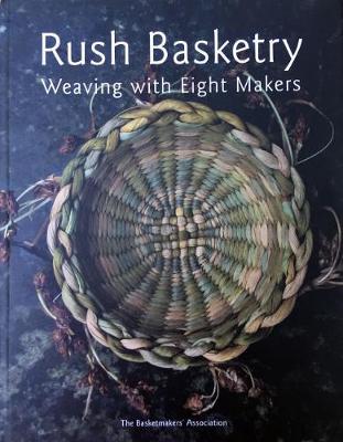 Rush Basketry by Clair Murphy, Welmoet Wartena | Waterstones