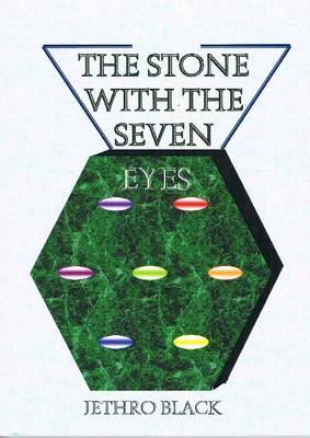 The Stone with the Seven Eyes by Jethro Black | Waterstones