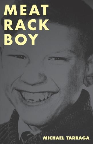 Meat Rack Boy by Michael Tarraga | Waterstones