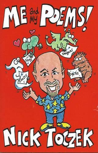 Me and My Poems! by Nick Toczek | Waterstones
