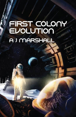 First Colony by A. J. Marshall | Waterstones