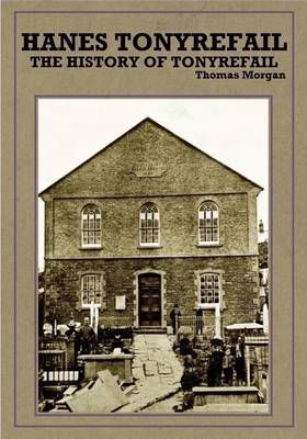 Hanes Tonyrefail by Thomas Morgan, Steve Kiff | Waterstones
