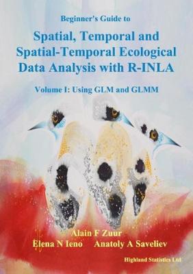 Beginner's Guide to Spatial, Temporal and Spatial-Temporal Ecological Data Analysis with R-INLA ...