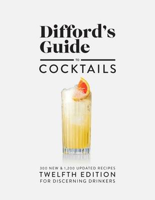Difford's Guide to Cocktails #12 by Simon Difford | Waterstones